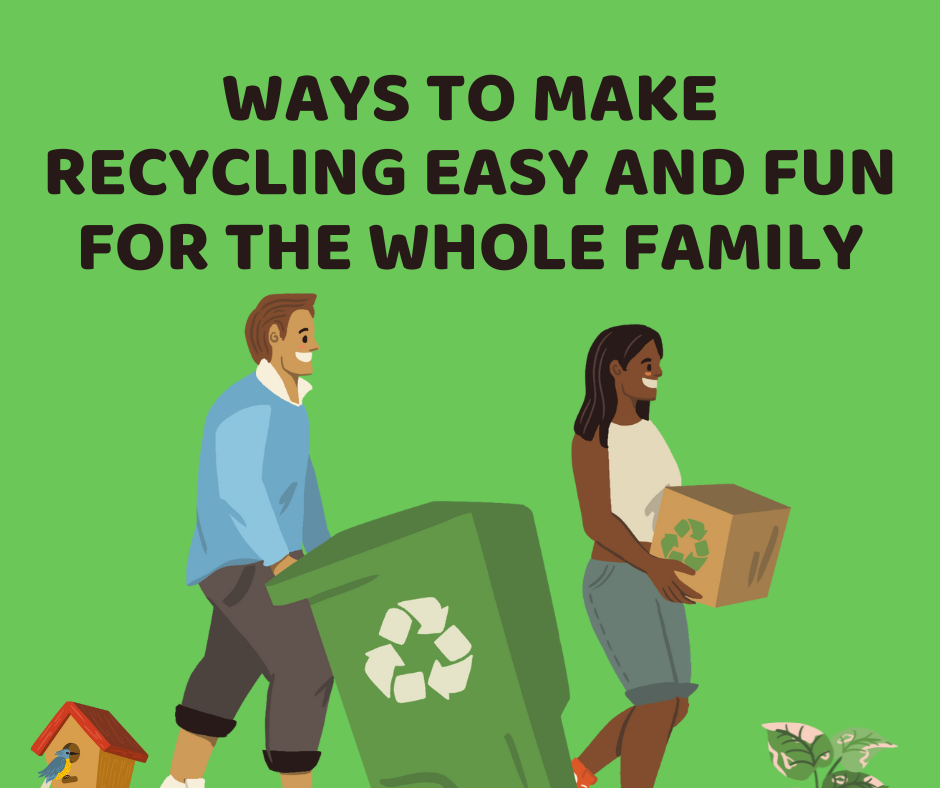 Ways to Make Recycling Easy and Fun for the Whole Family - Big Law News ...